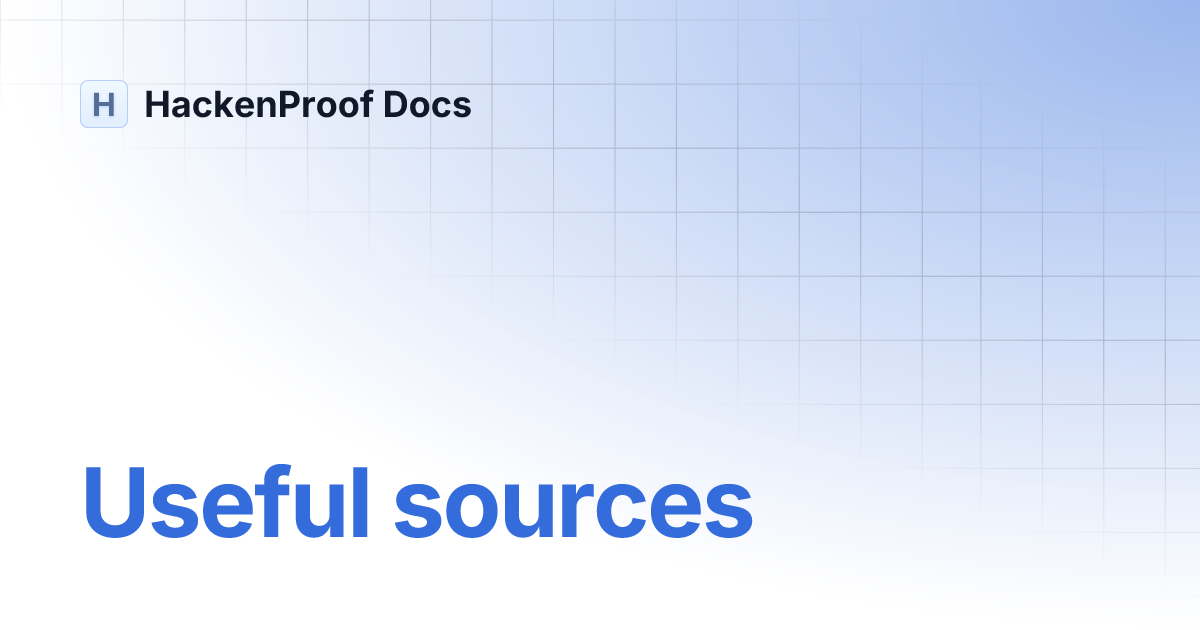 Useful sources | HackenProof Docs