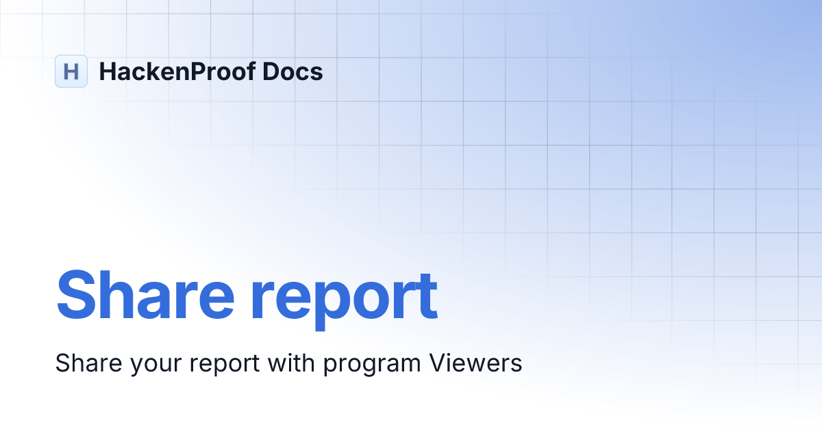 Share report | HackenProof Docs