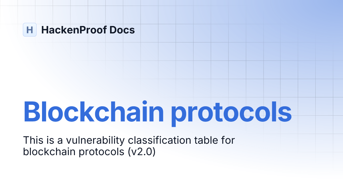 Blockchain protocols | HackenProof Docs