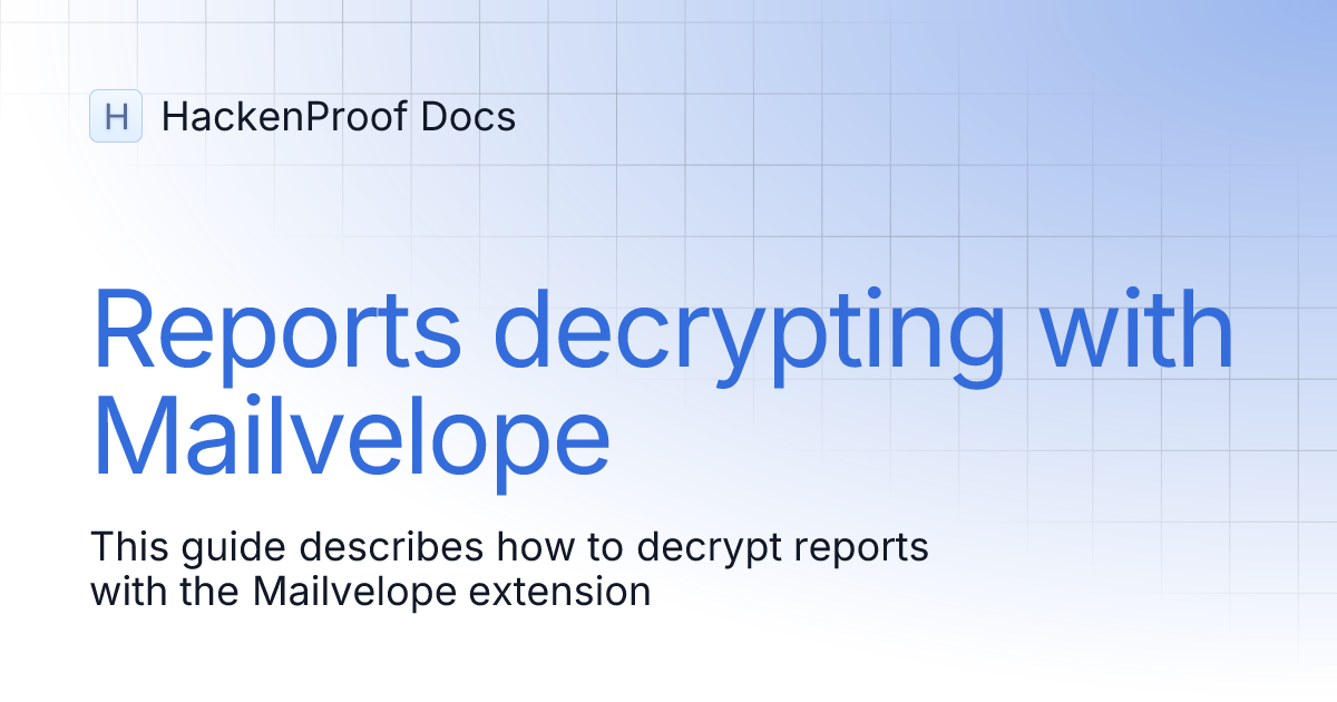 Reports decrypting with Mailvelope | HackenProof Docs