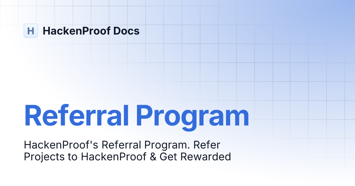 Referral Program | HackenProof Docs