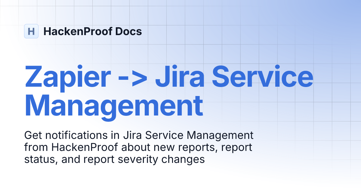 Zapier -> Jira Service Management | HackenProof Docs