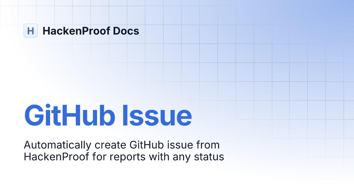 GitHub Issue | HackenProof Docs