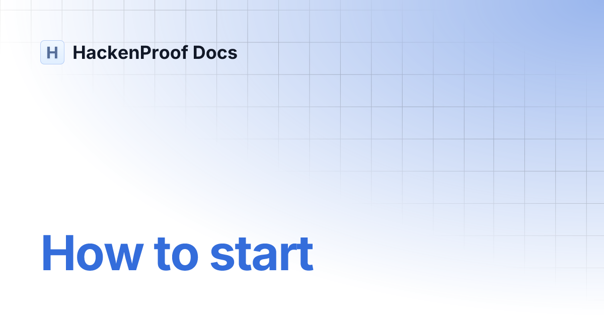 How to start | HackenProof Docs