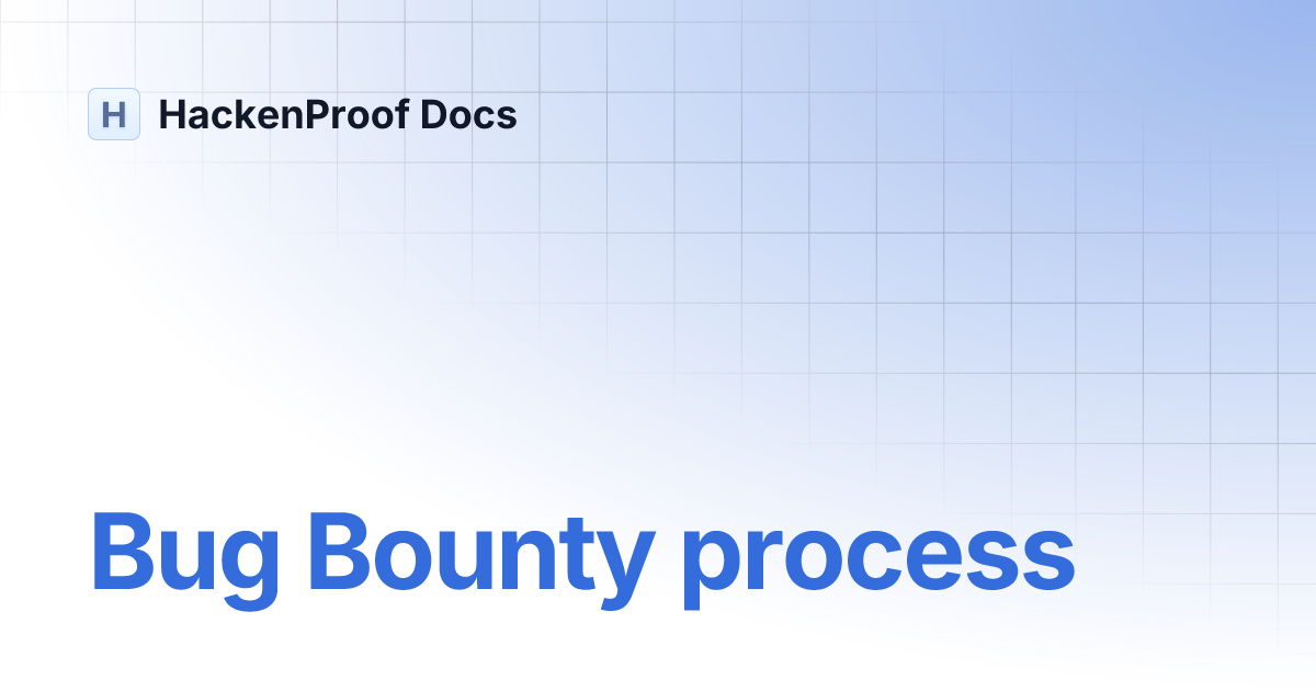 Bug Bounty process | HackenProof Docs