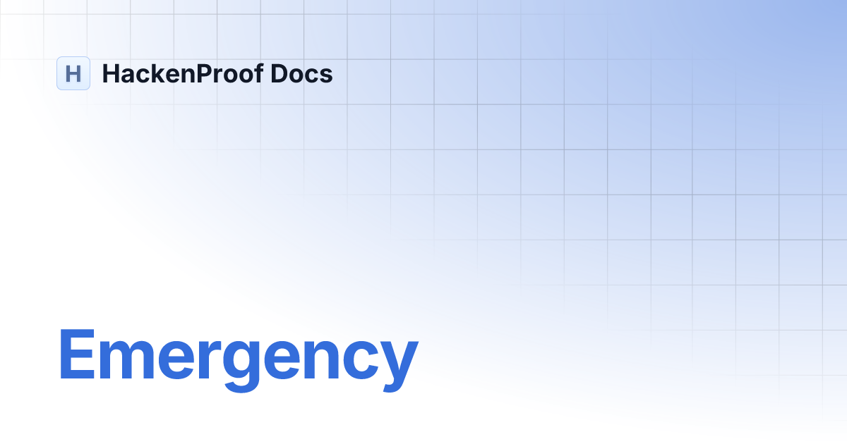 Emergency | HackenProof Docs